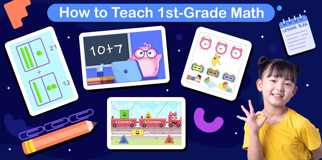 How to Teach 1st Grade Math: Concepts, Tips, & Strategies