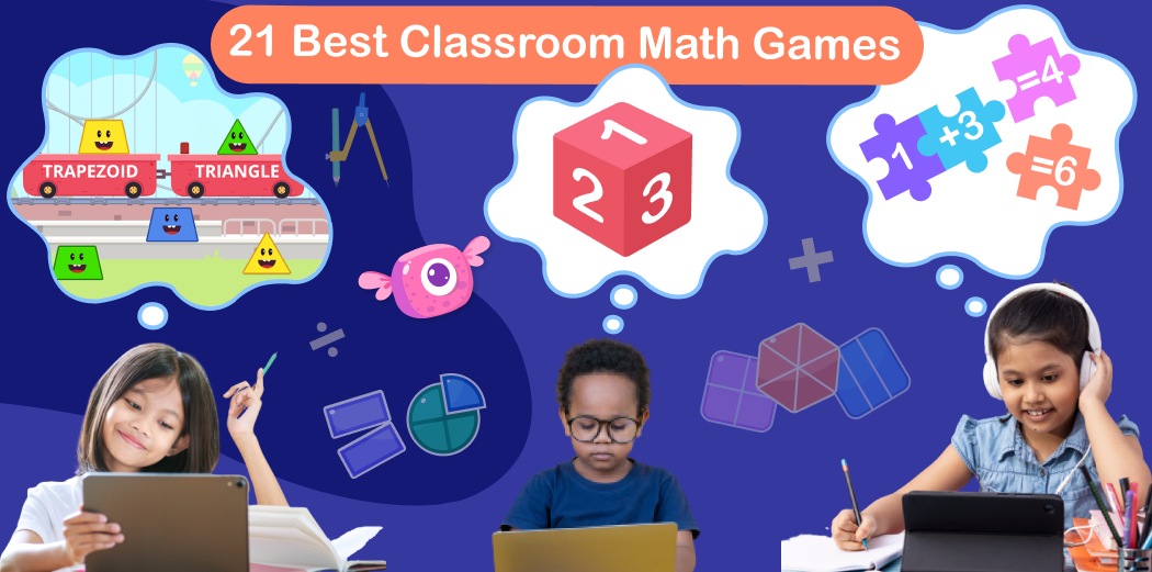 21 Best Classroom Math Games to Boost Students' Math Skills