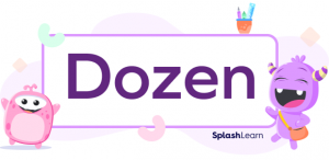 What Is a Dozen? Definition, Unit, Examples, Facts